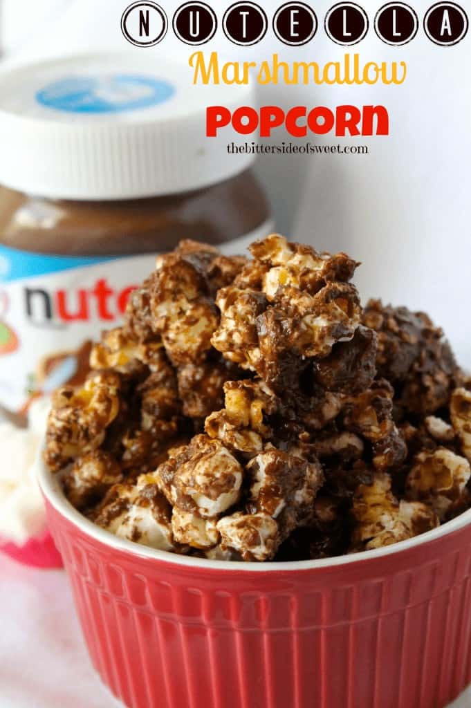 Nutella Marshmallow Popcorn - The Bitter Side of Sweet