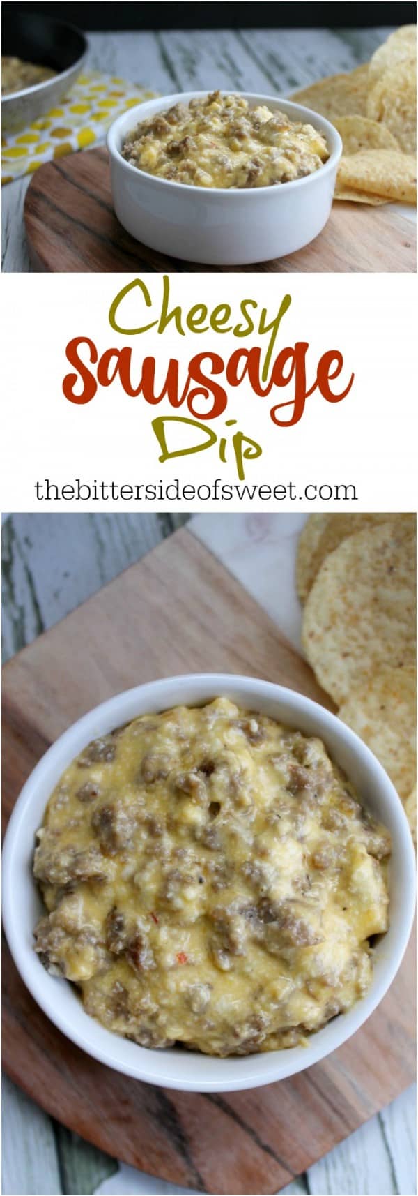 Cheesy Sausage Dip - The Bitter Side of Sweet