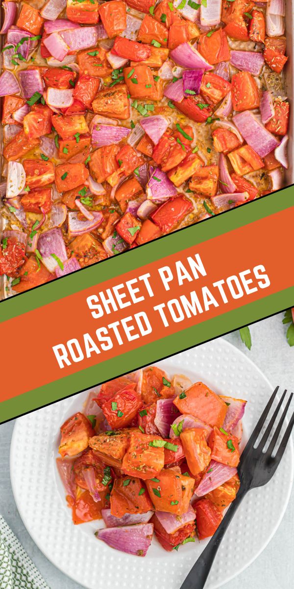 Sheet Pan Roasted Tomatoes
